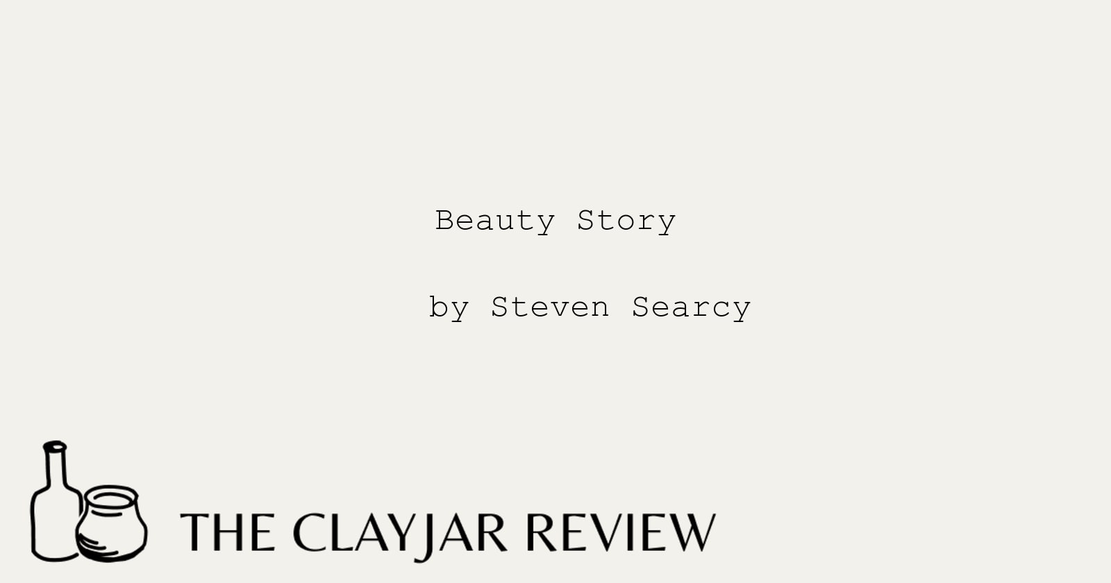 Beauty Story by Steven Searcy